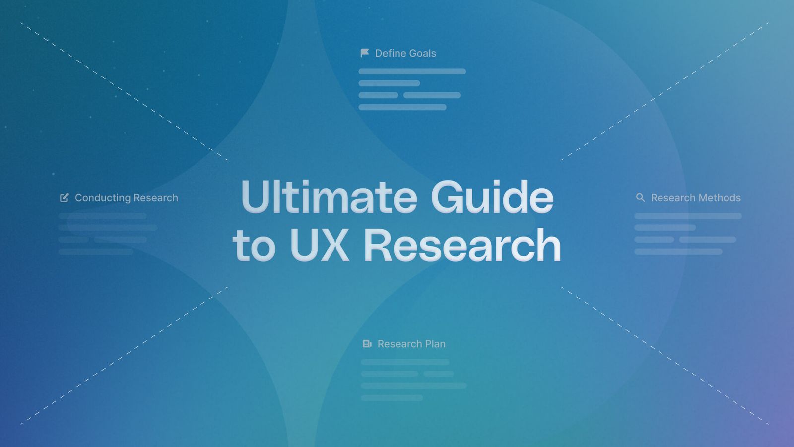 Comprehensive UX Research Guide - Methods, Tools, and Best Practices